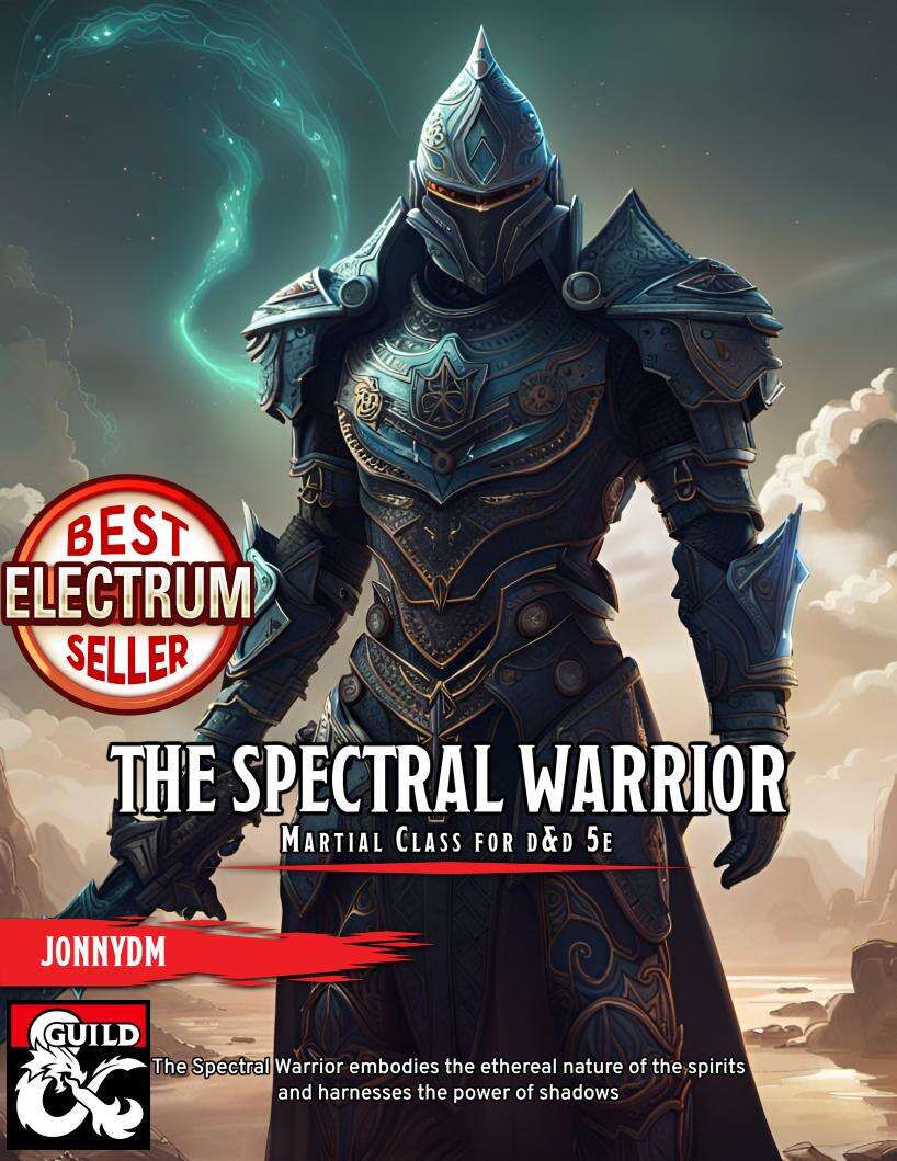 The Spectral Warrior Class, 3 subclasses, 15 unique magic items ...