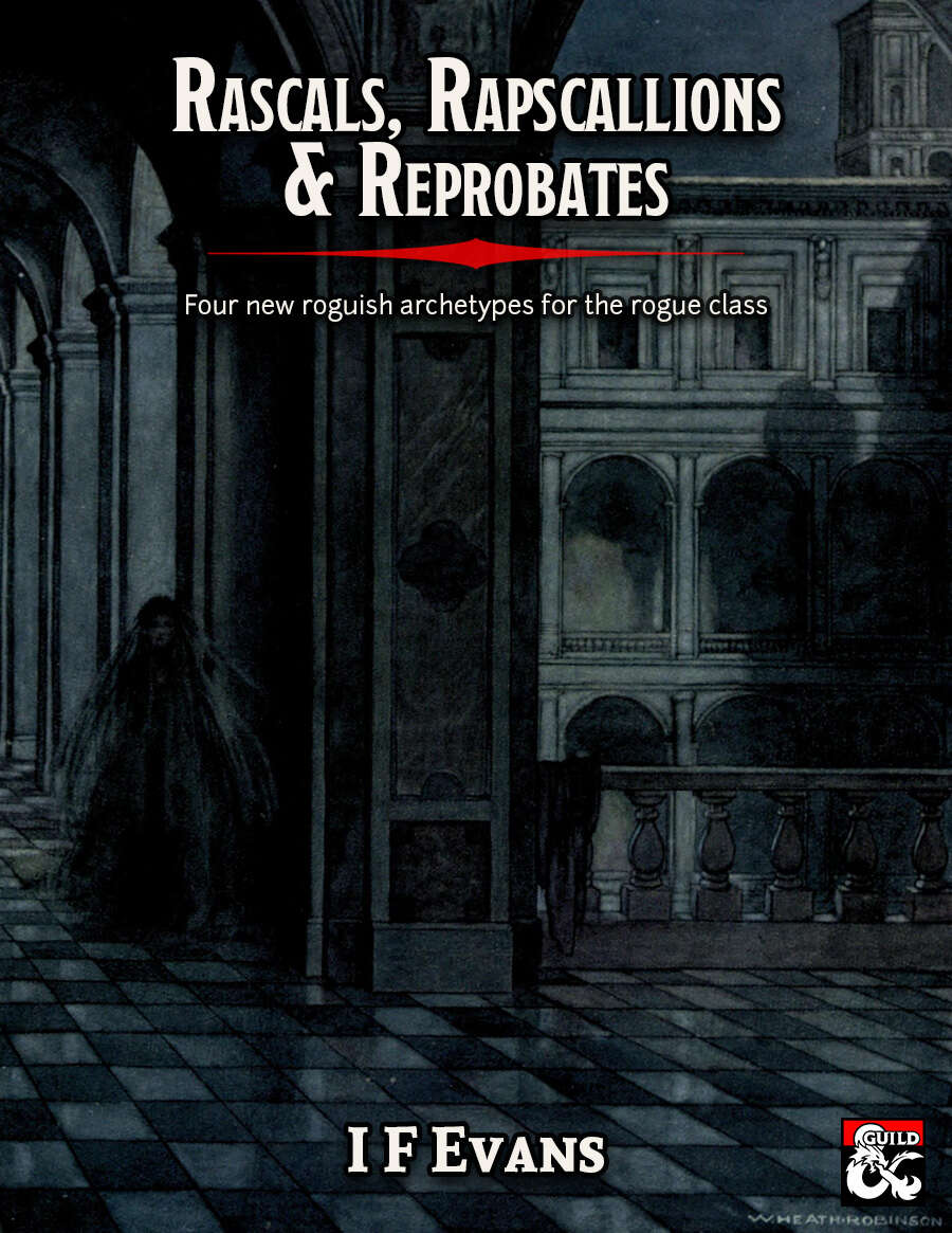 Roguish Archetypes: Rascals, Rapscallions & Reprobates - Dungeon ...
