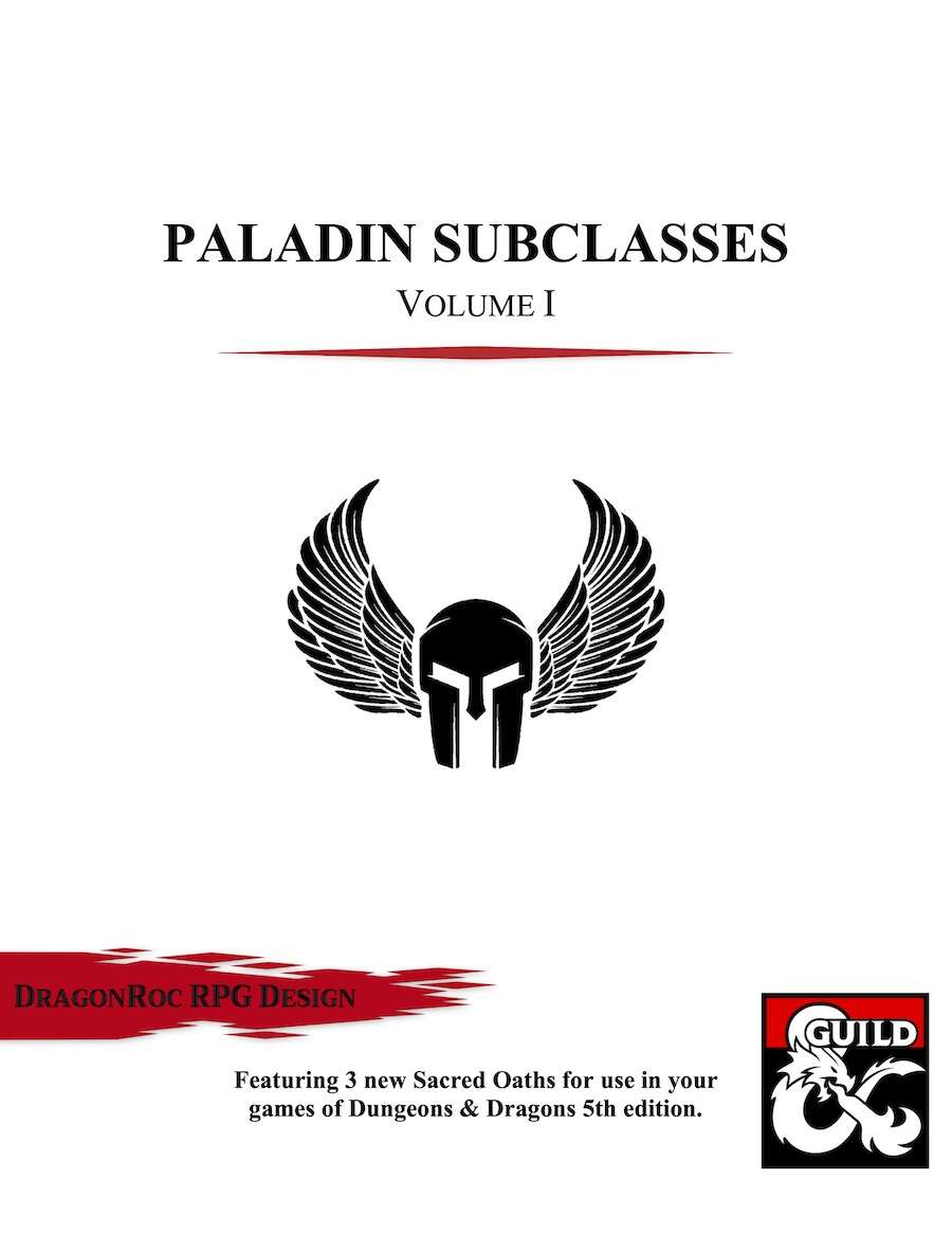 Paladin Subclasses: Volume I - DragonRoc RPG Design - Dungeon Masters ...