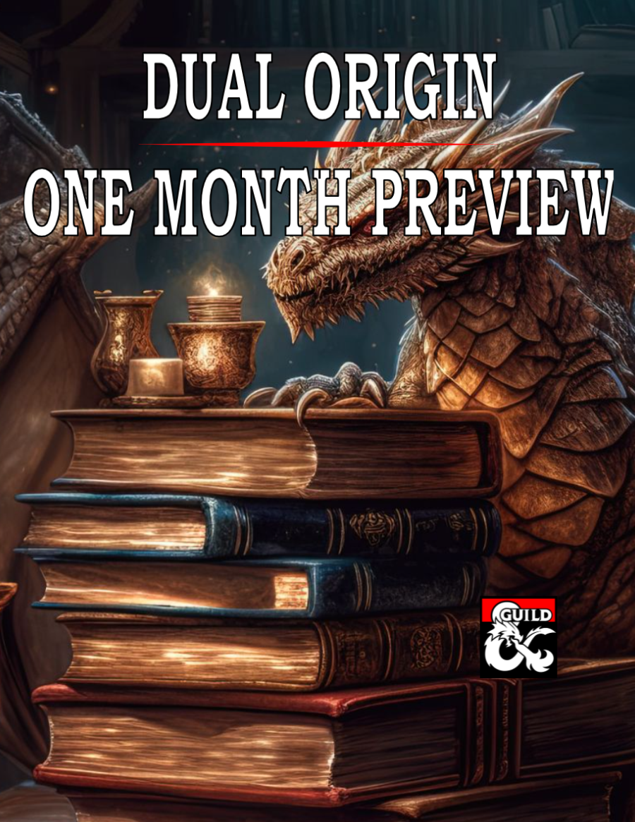 Dual Origin One Month Preview [BUNDLE] - Dungeon Masters Guild | DriveThruRPG