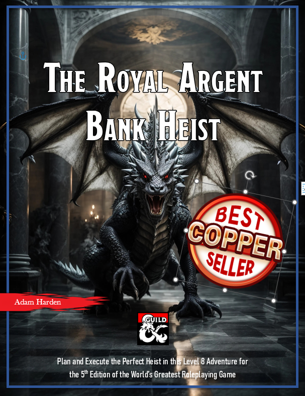 The Royal Argent Bank Heist - Dungeon Masters Guild | DriveThruRPG