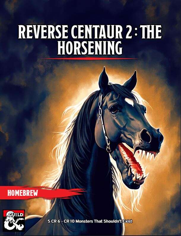 Reverse Centaur 2: 5 Monsters That Shouldn't Exist - Dungeon Masters ...