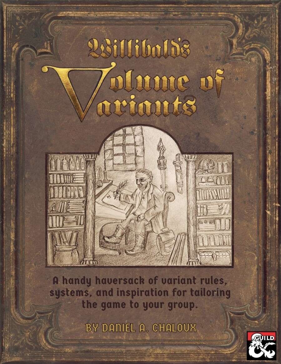 Willibald's Volume of Variants: Variant Rules, Systems, and Inspiration - Dungeon Masters Guild ...