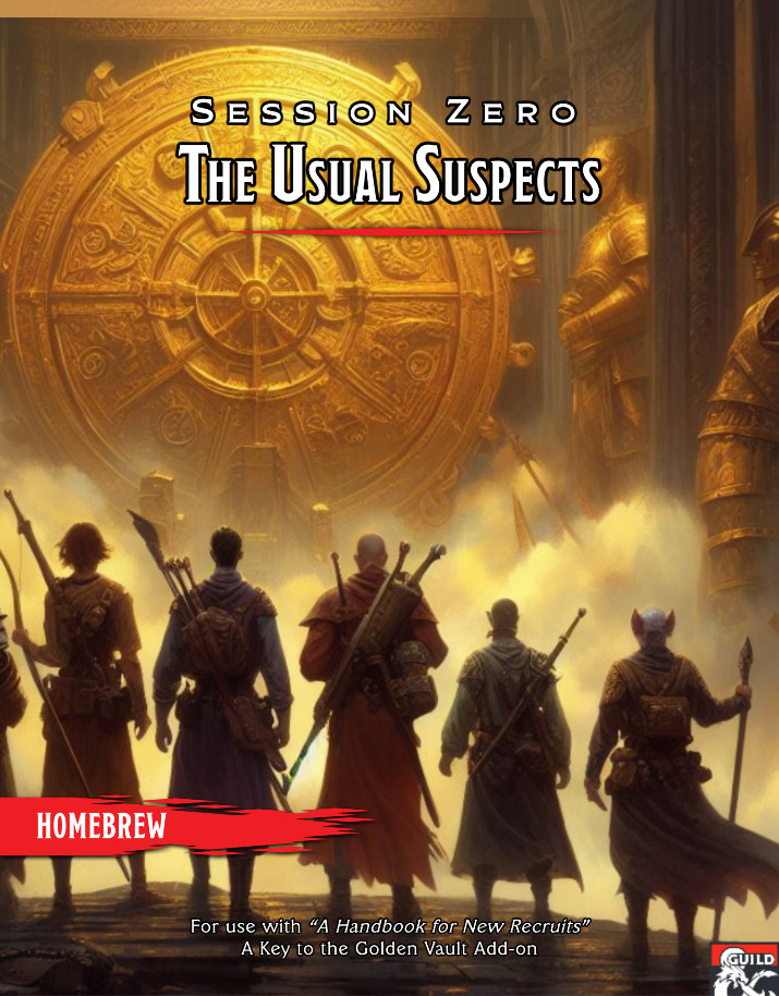The Usual Suspects - A Session Zero Adventure for the Keys to the Golden Vault - Dungeon Masters ...