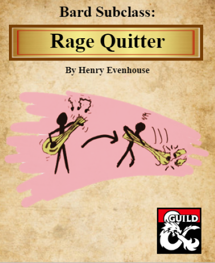 Bard Subclass: Rage Quitter - Dungeon Masters Guild | DriveThruRPG