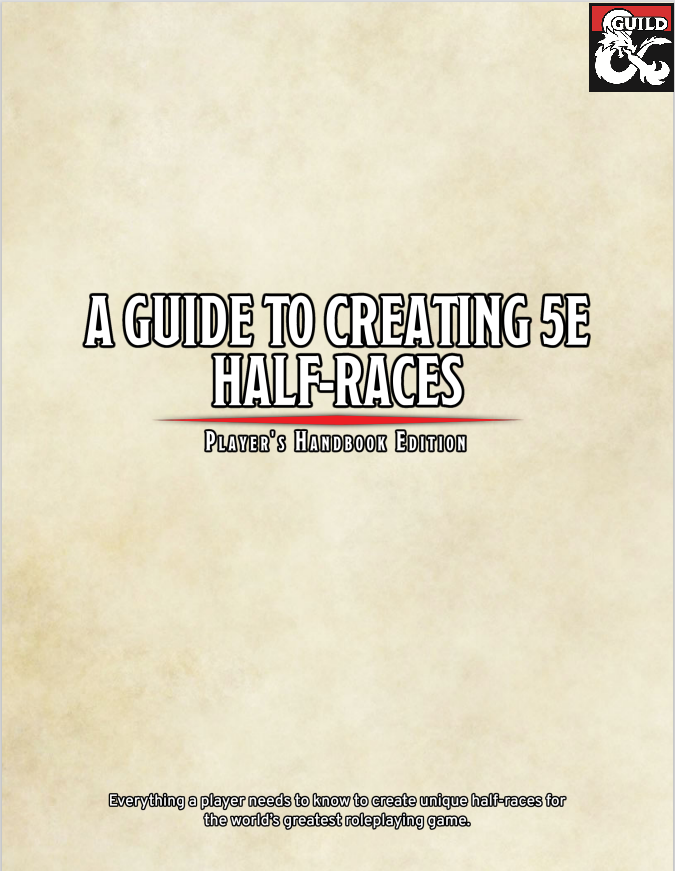 A Guide to Creating 5e Half-Races - Dungeon Masters Guild | DriveThruRPG