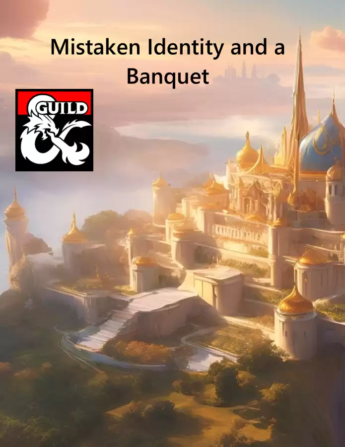 Mistaken Identity and a Banquet - Dungeon Masters Guild | DriveThruRPG