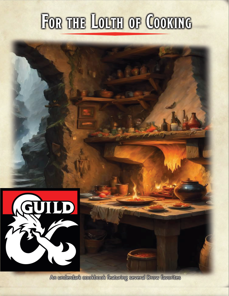 For the Lolth of Cooking - A Drow Cookbook by Leszar Rilynth - Dungeon ...