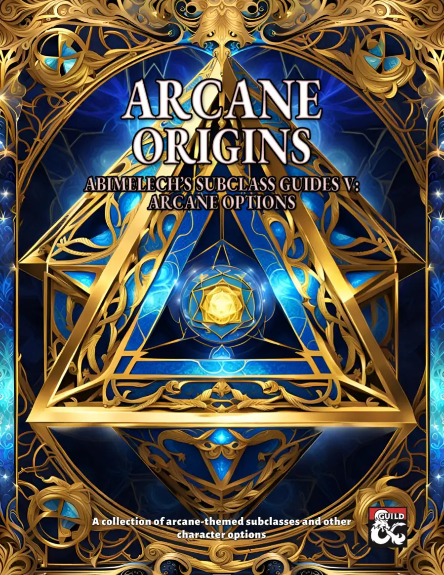 Arcane Origins - Abimelech’s Subclass Guides V: Arcane Options ...