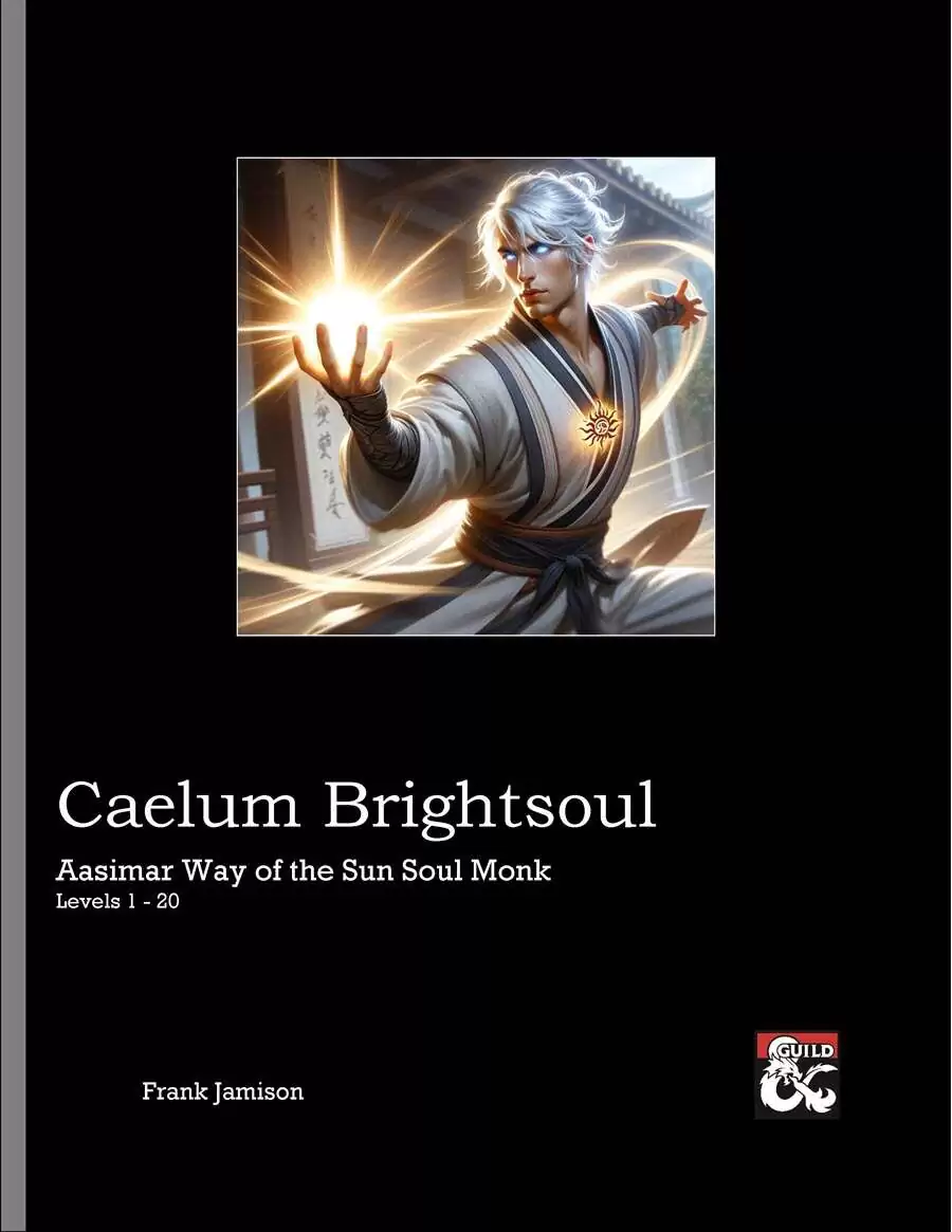Caelum Brightsoul: Aasimar Way of the Sun Soul Monk - Dungeon Masters ...