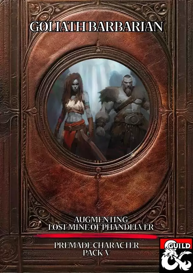 Augmenting Lost Mine of Phandelver Character Pack 5: Goliath Barbarian - Dungeon Masters Guild ...