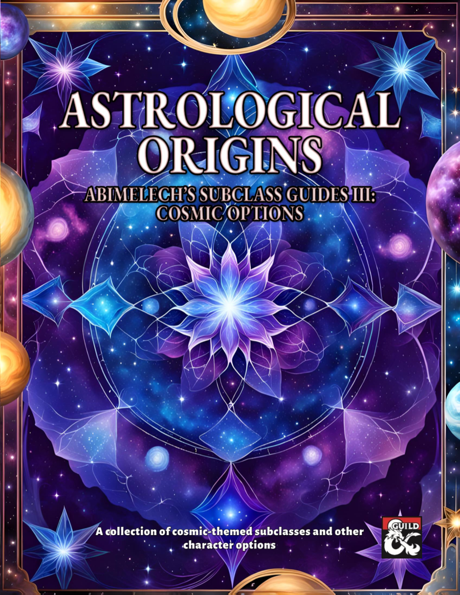 Astrological Origins - Abimelech’s Subclass Guides III: Cosmic Options - Dungeon Masters Guild ...