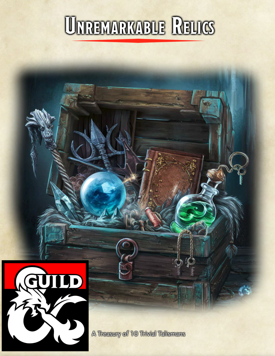 Unremarkable Relics - A Treasury of 10 Trivial Talismans - Dungeon ...