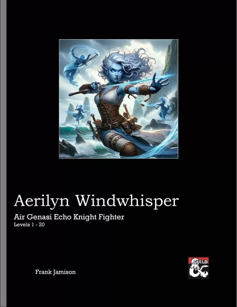 Aerilyn Windwhisper: Air Genasi Echo Knight Fighter - Dungeon Masters Guild | DriveThruRPG