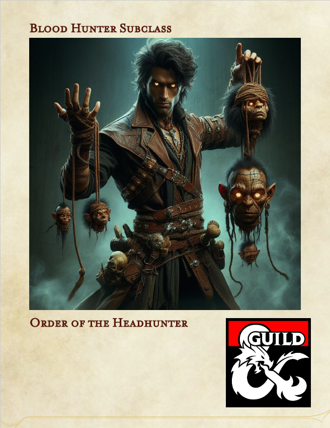 Blood Hunter Subclass: Order of the Headhunter - Dungeon Masters Guild ...