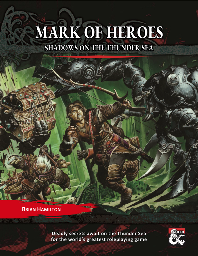 Mark of Heroes: Episode 4 Shadows on the Thunder Sea - Dungeon Masters ...