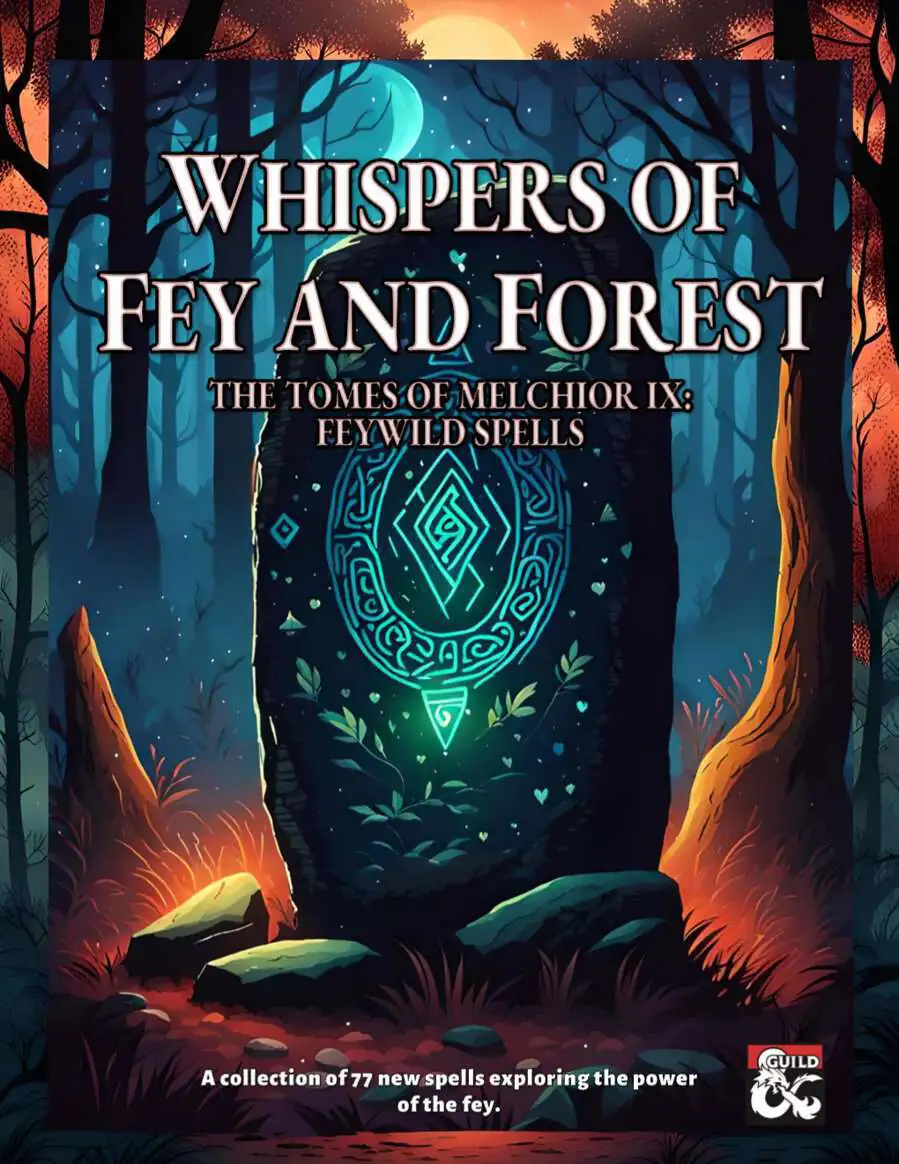 Whispers of Fey and Forest - The Tomes of Melchior IX: Feywild Spells ...