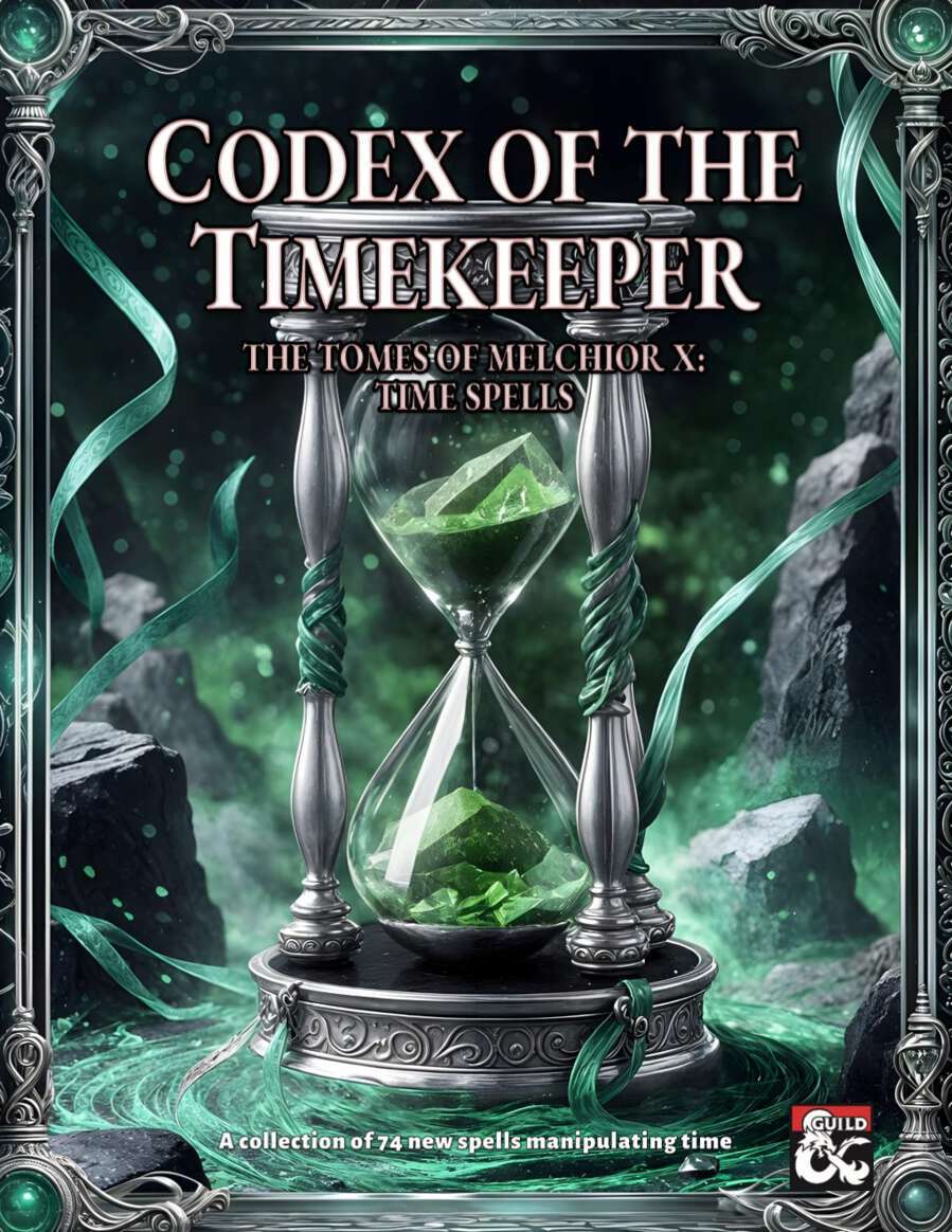 Codex of the Timekeeper - The Tomes of Melchior X: Time Spells ...