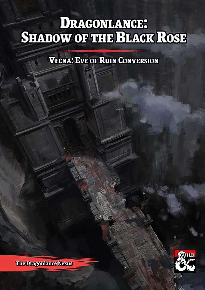 Dragonlance: Shadow of the Black Rose (Vecna: Eve of Ruin Conversion ...