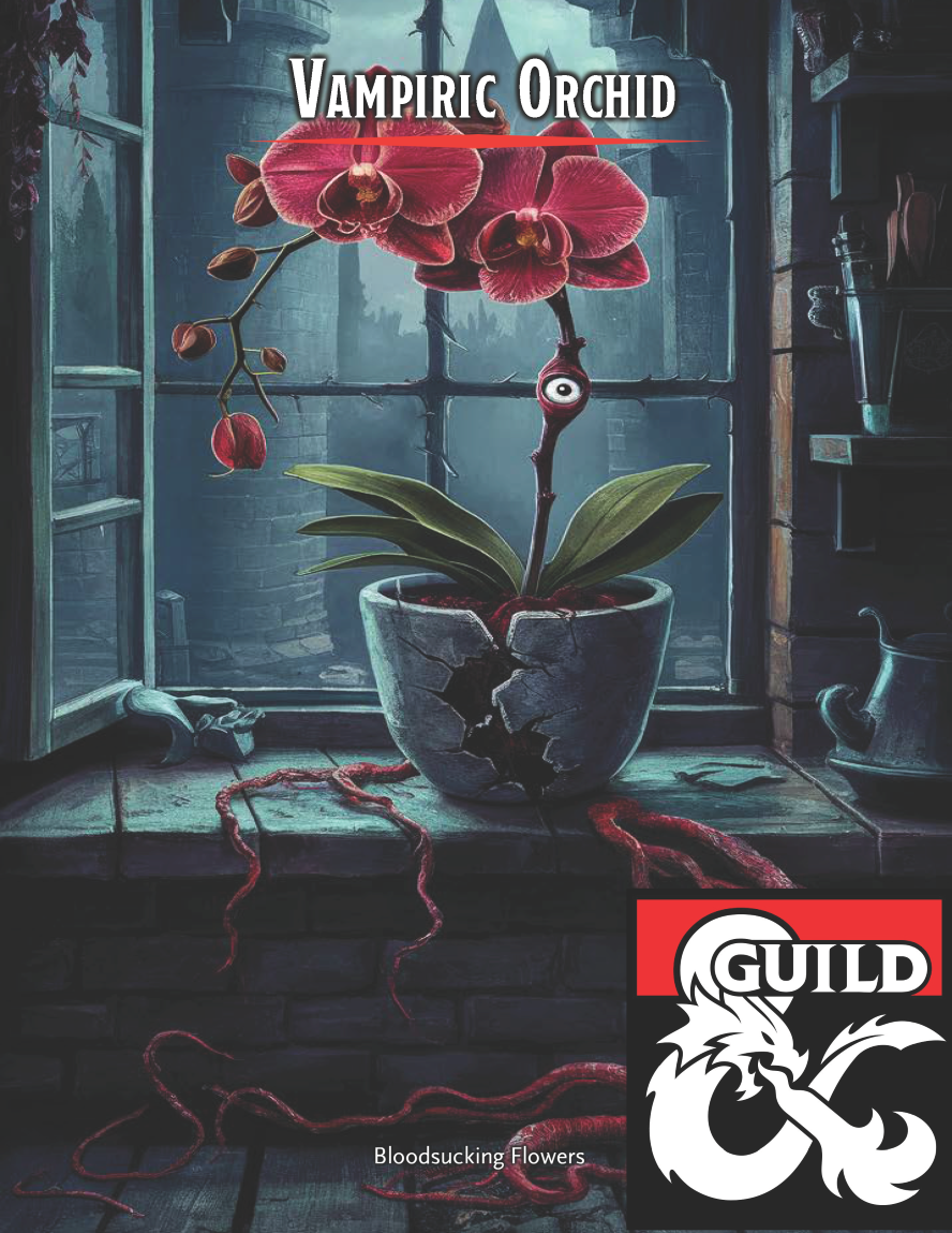 Vampiric Orchid - Vampire Plants - Dungeon Masters Guild | DriveThruRPG