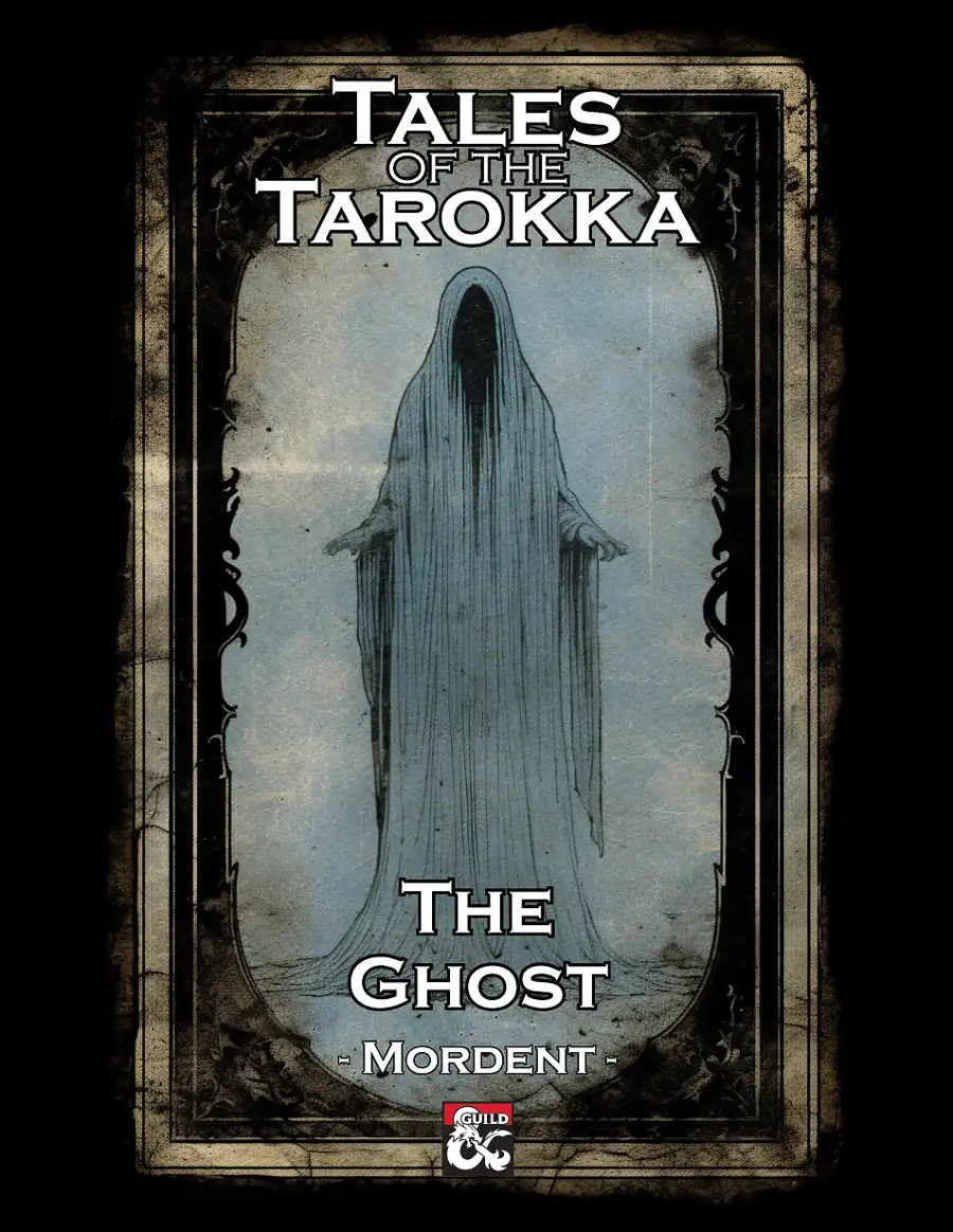 TALES OF THE TAROKKA - The Ghost: Mordent - Dungeon Masters Guild ...
