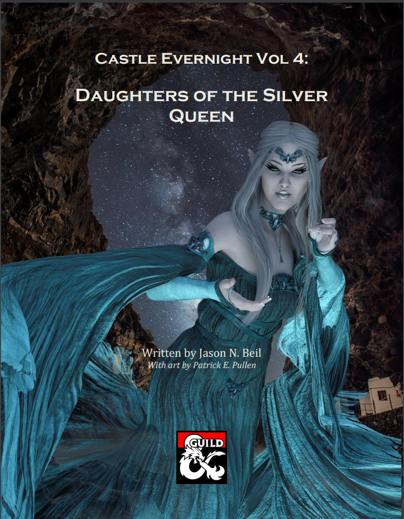 Castle Evernight, Vol 4: Daughters of the Silver Queen - Dungeon Masters Guild | DriveThruRPG
