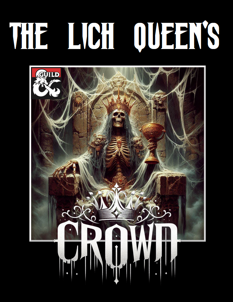 The Lich Queen's Crown - Dungeon Masters Guild | DriveThruRPG