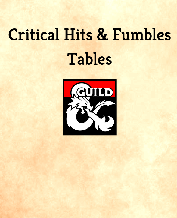 Tables of Crits and Fumbles - extra effects for nat 1's and 20's ...