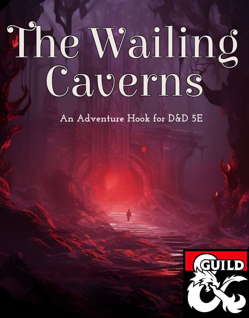 The Wailing Caverns - Dungeon Masters Guild | DriveThruRPG