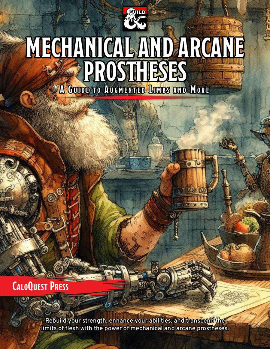 Mechanical and Arcane Prostheses: A Guide to Augmented Limbs and More ...