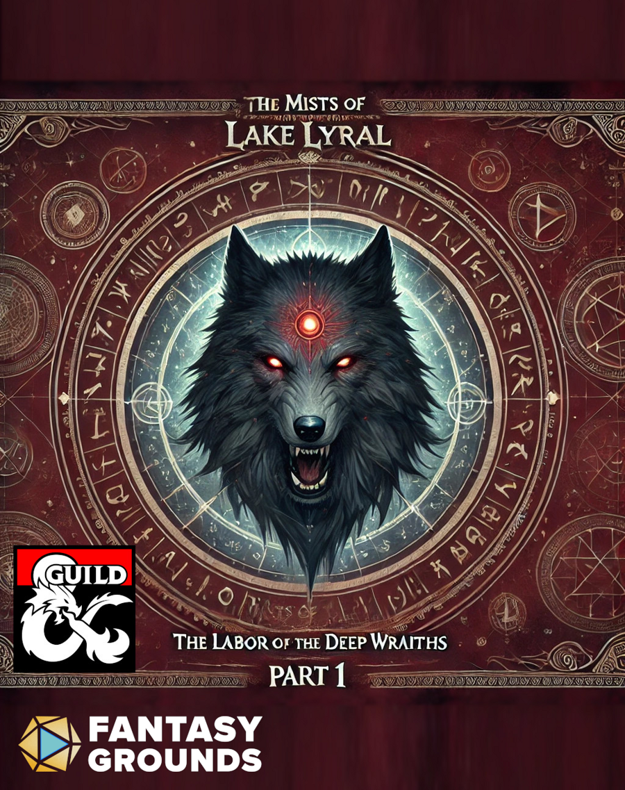 The Mists of Lake Lyral Part 1. The Labor of the Deep Wraiths (Fantasy ...