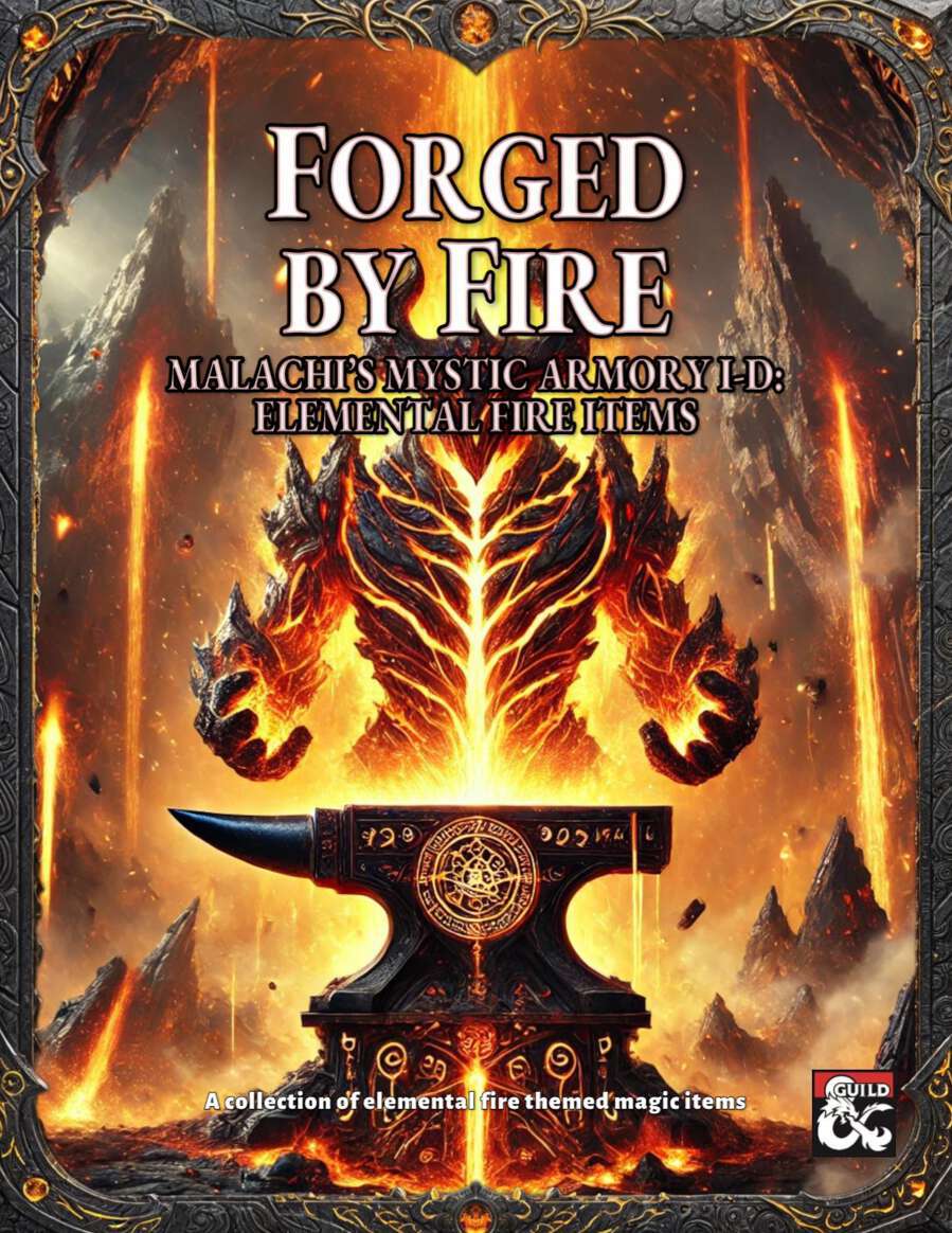 Forged by Fire - Malachi's Mystic Armory I-D: Elemental Fire Items ...