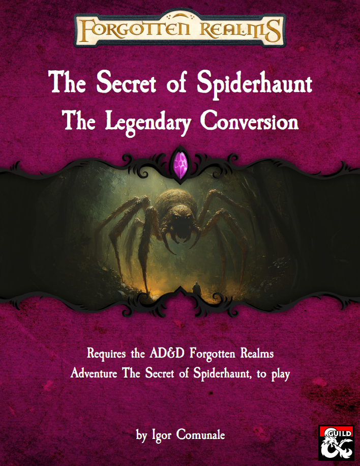 The Secret of Spiderhaunt - The Legendary Conversion - Dungeon Masters ...