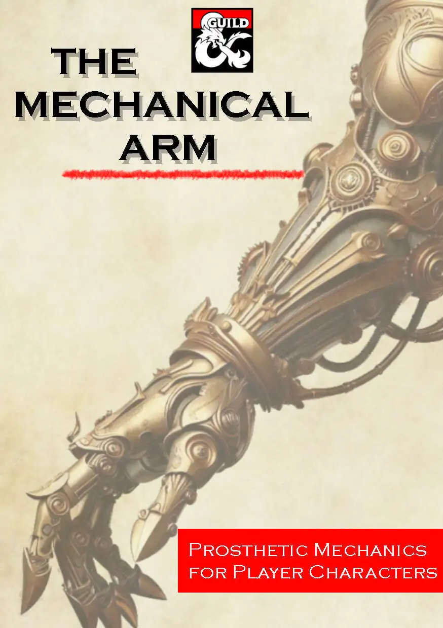 The Mechanical Arm: Prosthetic Mechanics for Player Characters ...