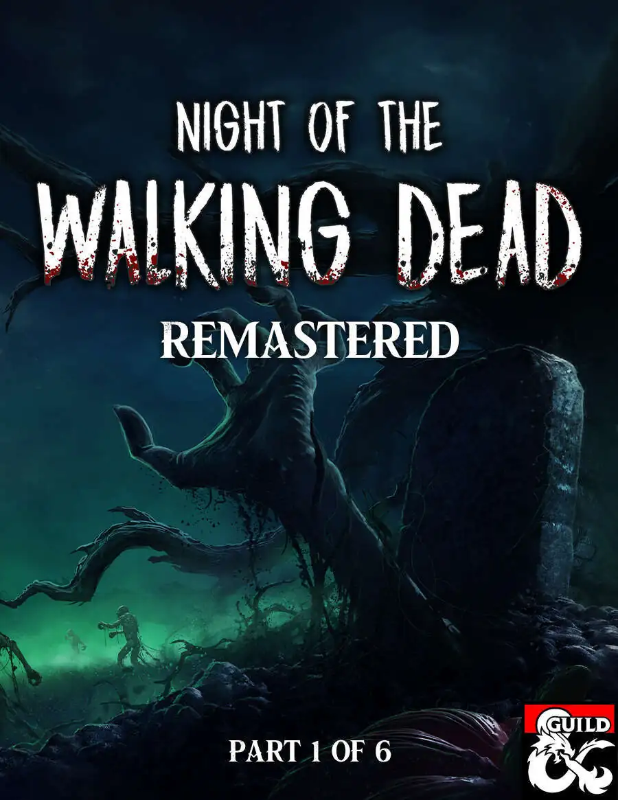 Night of the Walking Dead | Part 1 of 6 | Remastered Adventure Module ...