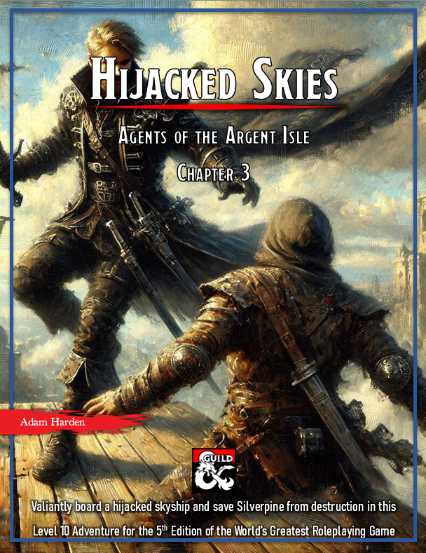 Hijacked Skies (Agents of the Argent Isle #3) - Dungeon Masters Guild ...