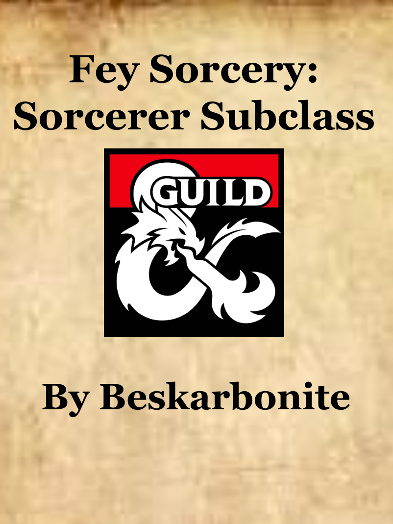 Fey Sorcery: Sorcerer Subclass - Dungeon Masters Guild | DriveThruRPG