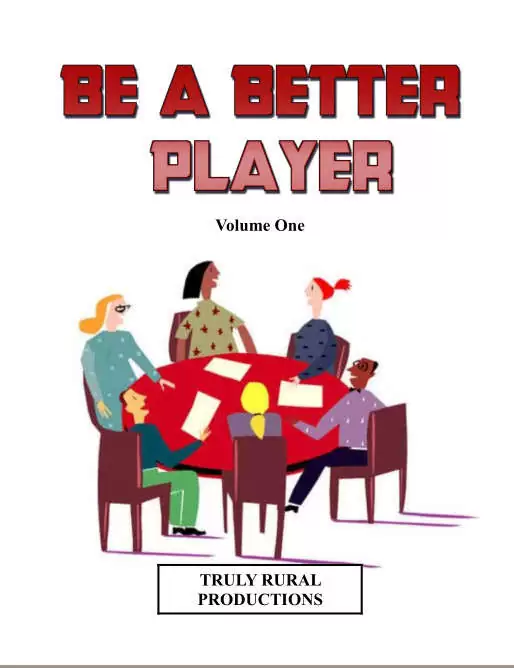 Be A Better Player Volume One - Truly Rural Productions | DriveThruRPG