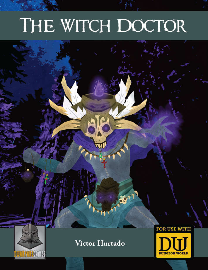 The Witch Doctor - A Dungeon World Playbook - Dwarfare Games | Dungeon ...