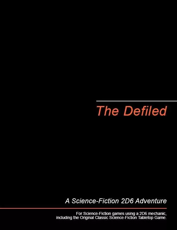 The Defiled - Michael Brown | 2D6 SF Adventures | DriveThruRPG
