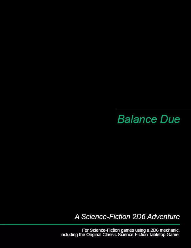 Balance Due - Michael Brown | 2D6 SF Adventures | DriveThruRPG