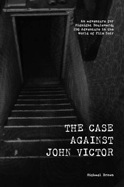 The Case Against John Victor - Michael Brown | 2D6 Genres | DriveThruRPG