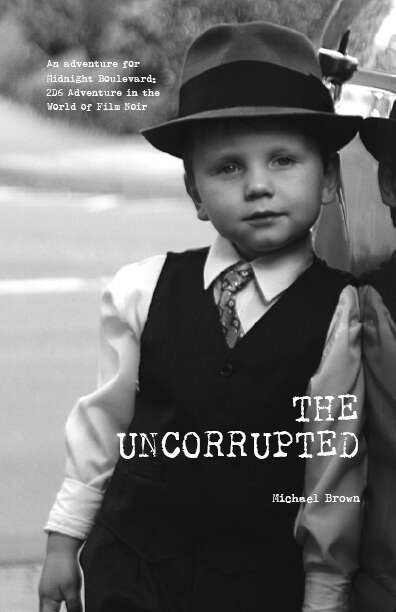 The Uncorrupted - Michael Brown | 2D6 Genres | DriveThruRPG