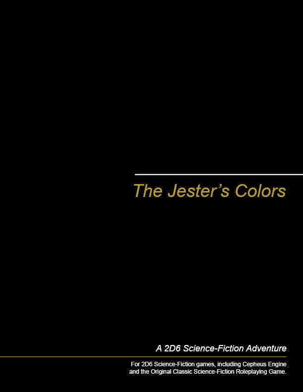 The Jester's Colors - Michael Brown | 2D6 SF Adventures | DriveThruRPG