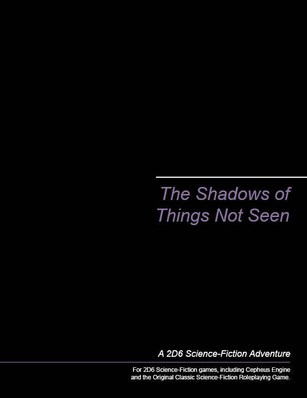 The Shadows of Things Not Seen - Michael Brown | 2D6 SF Adventures ...