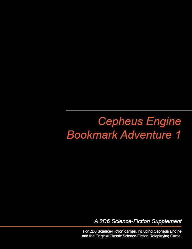 Cepheus Engine Bookmark Adventure 1 - Michael Brown | 2D6 SF Adventures | Player Aids | Referee ...