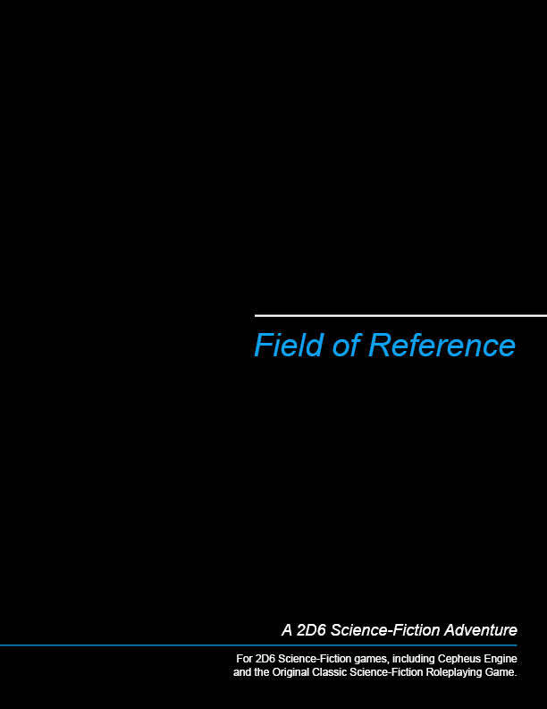 Field of Reference - Michael Brown | 2D6 SF Adventures | DriveThruRPG