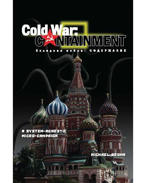 Cold War: Containment - Michael Brown | Micro Campaigns | DriveThruRPG