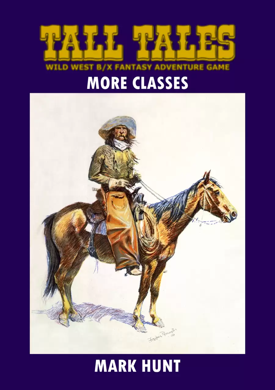 Tall Tales BX Wild West RPG New classes - Mark Hunt | DriveThruRPG