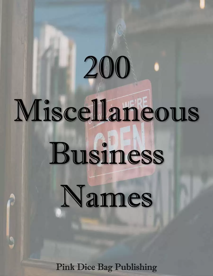 200 Miscellaneous Business Names - Pink Dice Bag Publishing | Lists ...